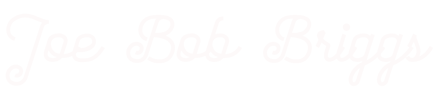 Joe Bob Briggs - The Official Site